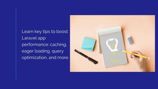 Boost Laravel Performance - Pro Tips for Optimization.pptx