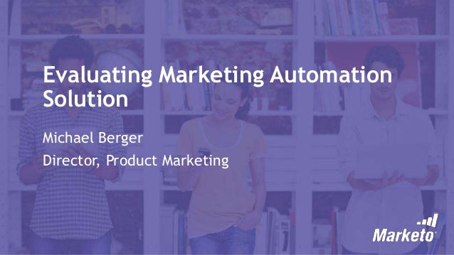 Digital Marketing Bootcamp Evaluating Marketing Automation