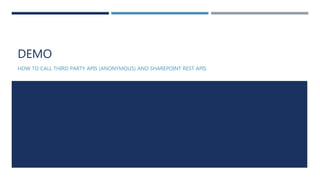Calling APIs with SharePoint Framework | PPT