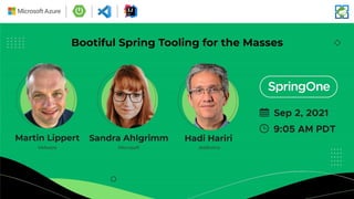 Bootiful Spring Tooling for the Masses | PPT