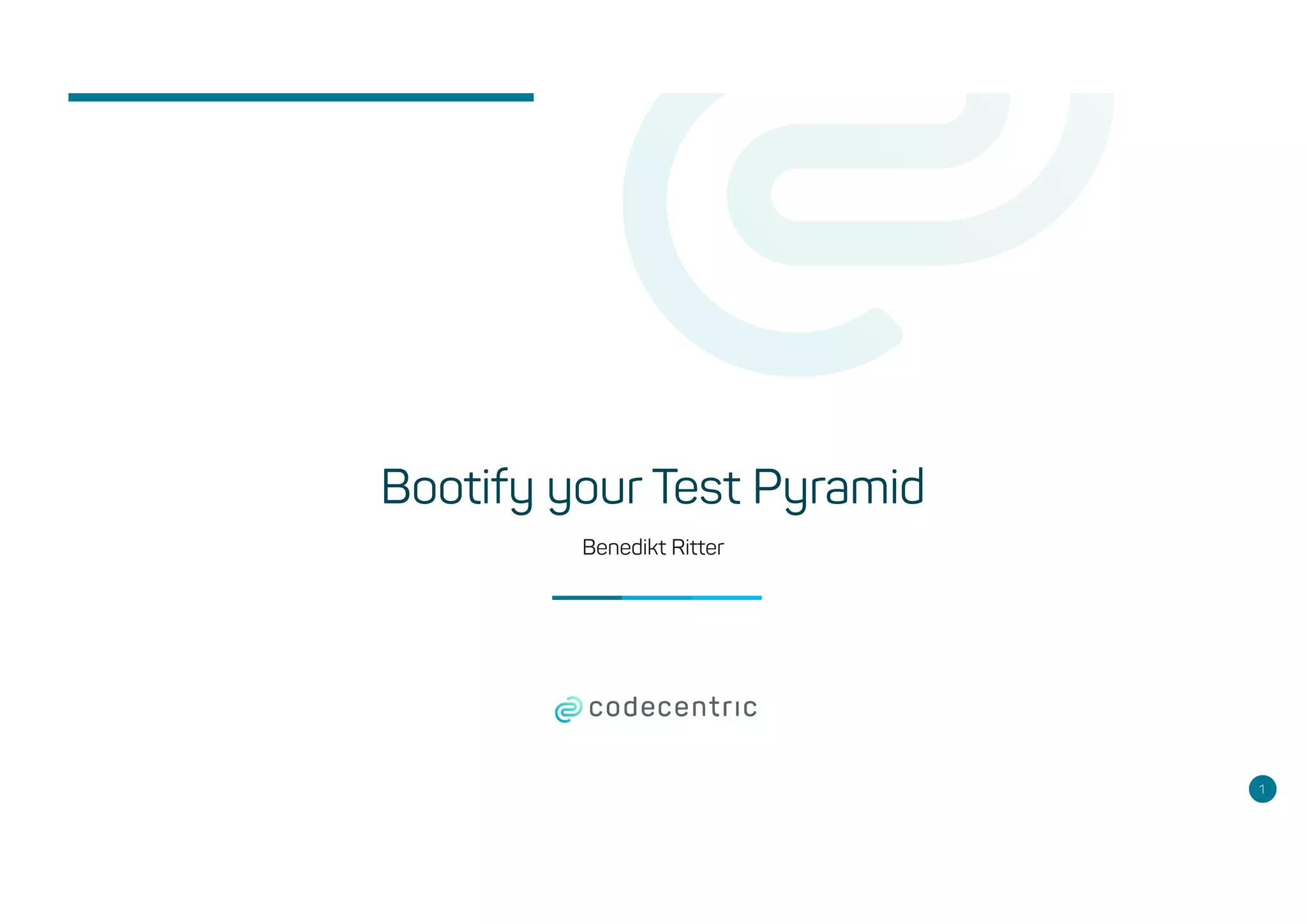 Bootify your Test Pyramid | PPT