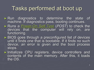 Booting how boot to the system and details | PPT