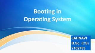 Booting in the Operating System (OS).pptx