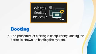 Booting in the Operating System (OS).pptx