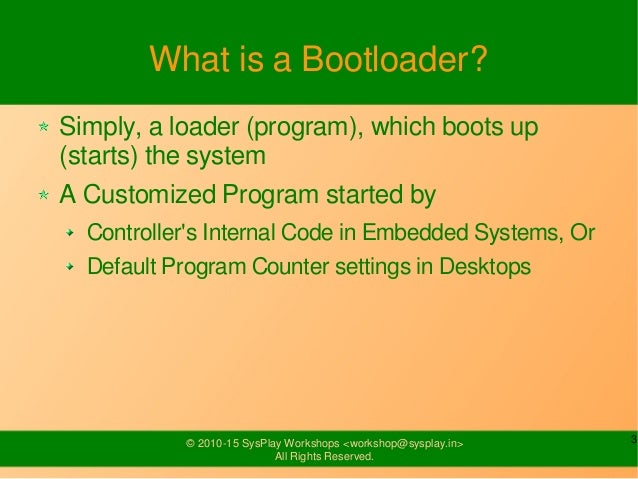 Bootloaders