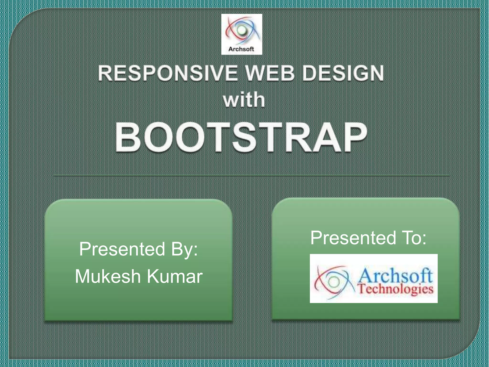 Bootstrap PPT by Mukesh | PPTX