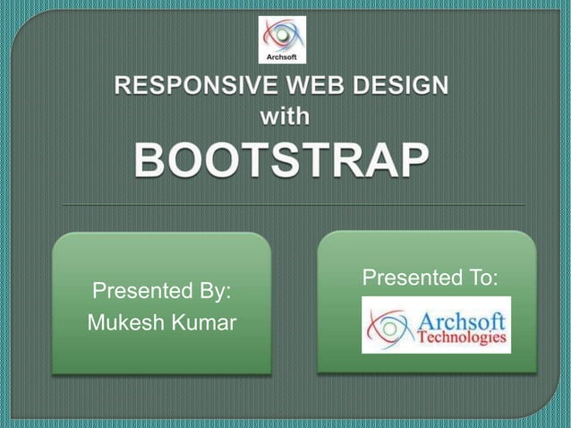 Bootstrap PPT by Mukesh | PPTX