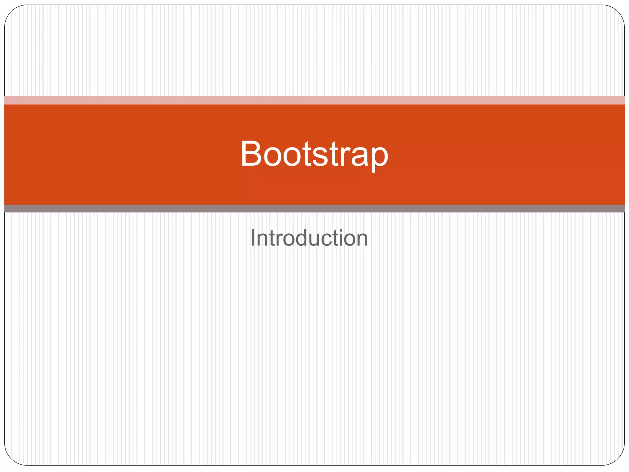 Bootstrap.pptx | Web Design and HTML | Internet
