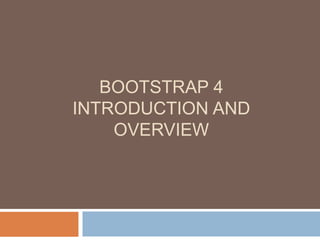 bootstrap 4 used for discussion in chcci.pptx