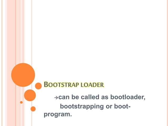 Bootstrap loader | PPT