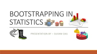 BOOTSTRAPPING IN STATISTICS | PPTX