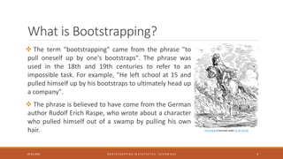 BOOTSTRAPPING IN STATISTICS | PPTX