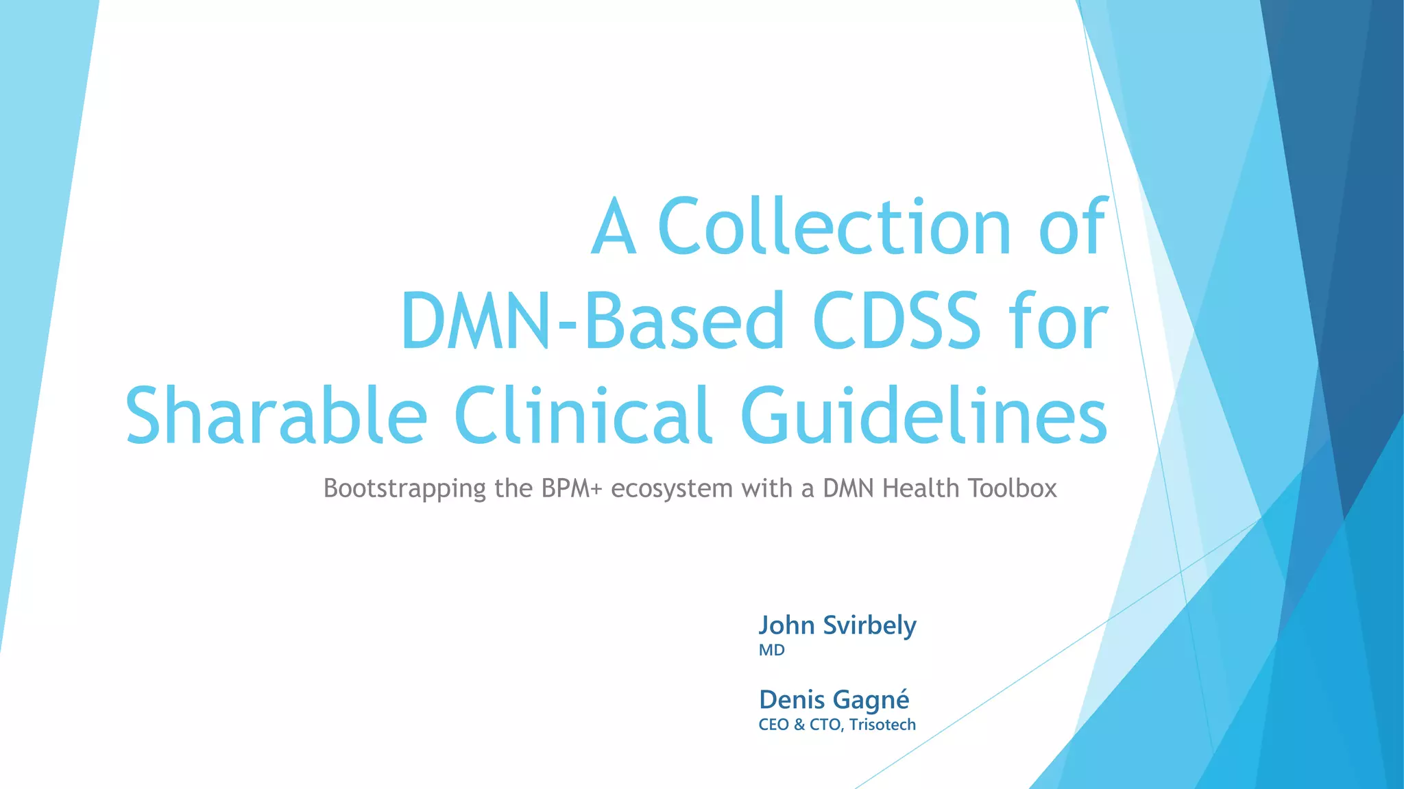 A Collection of DMN-Based CDSS for Sharable Clinical Guidelines ...