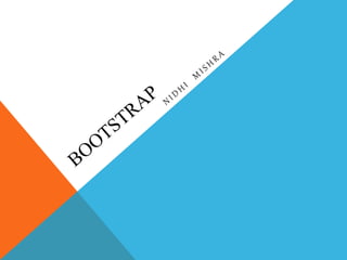 Bootstrap ppt | PPTX