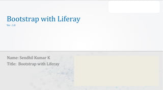 Bootstrap with liferay | PPT
