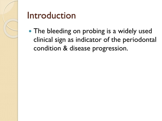 BLEEDING ON PROBING - PERIODONTICS | PPTX