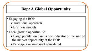 bottom of the pyramid(Bop) | PPTX