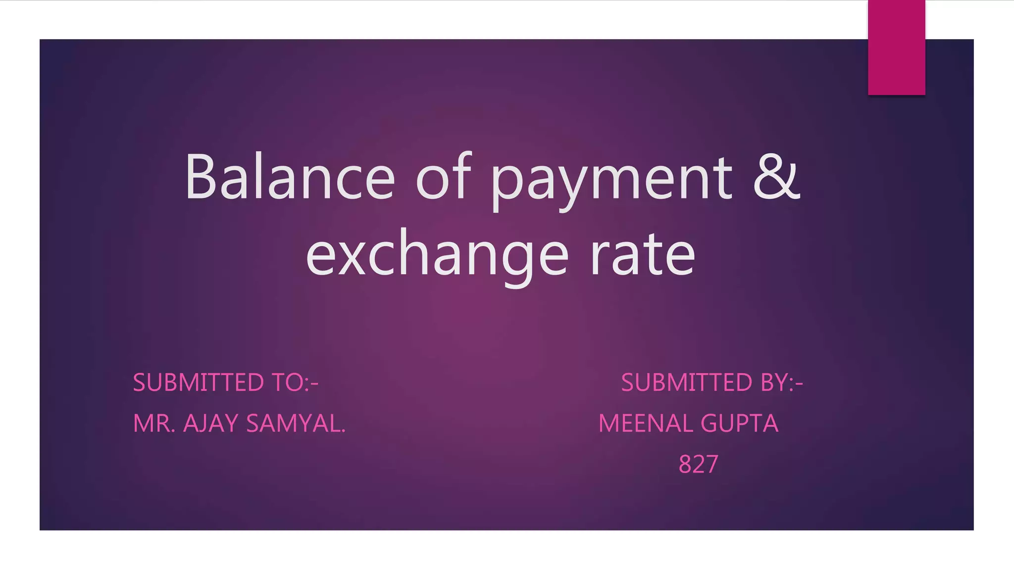 Balance of payment & exchange rate | PPTX