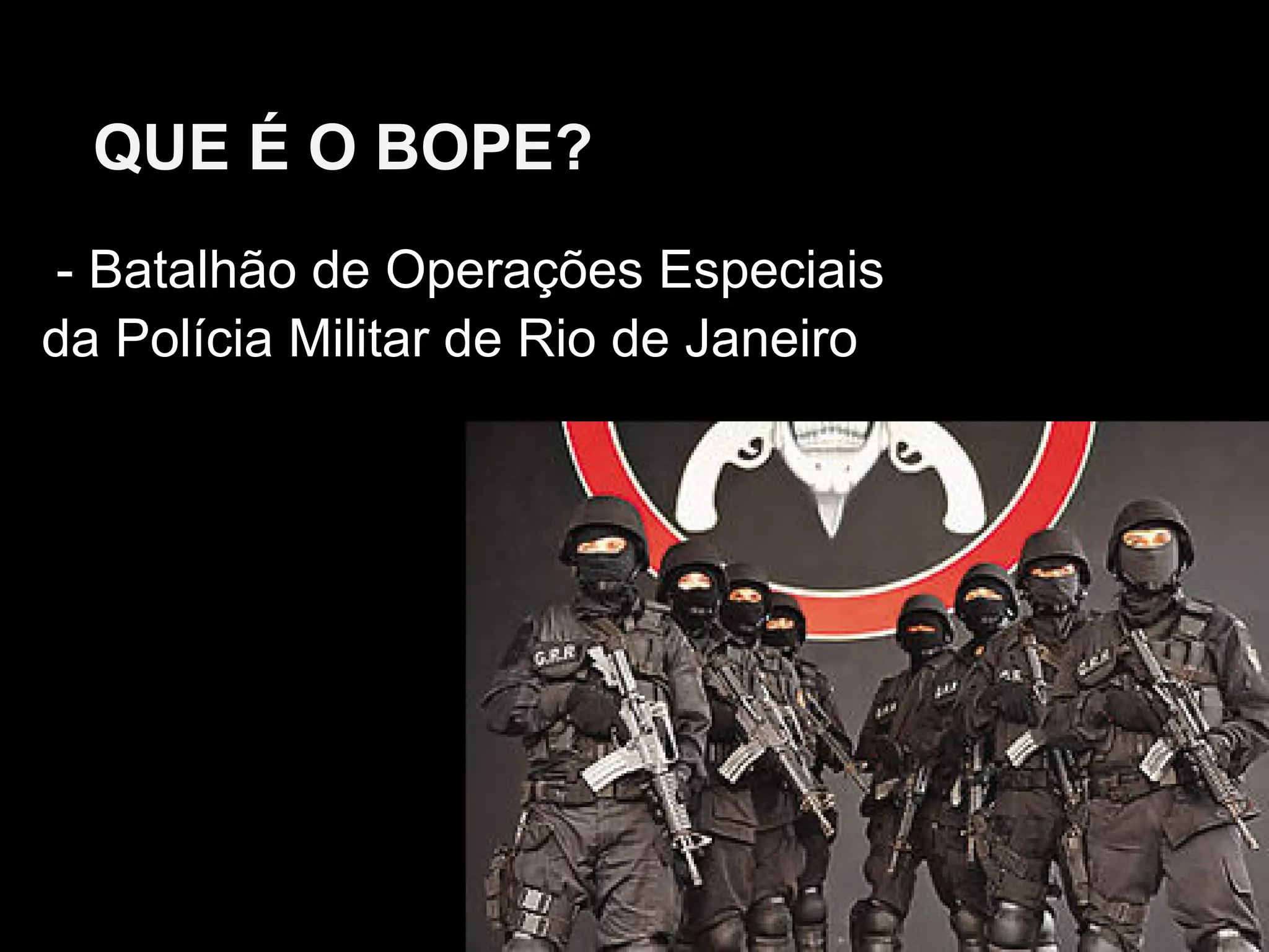 Manuel's Bope presentation