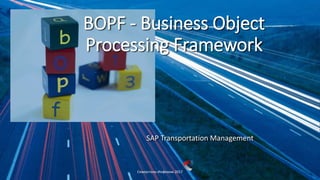 Александр Бондоренко - Использование BOPF на примере SAP Transportation Management | PPT