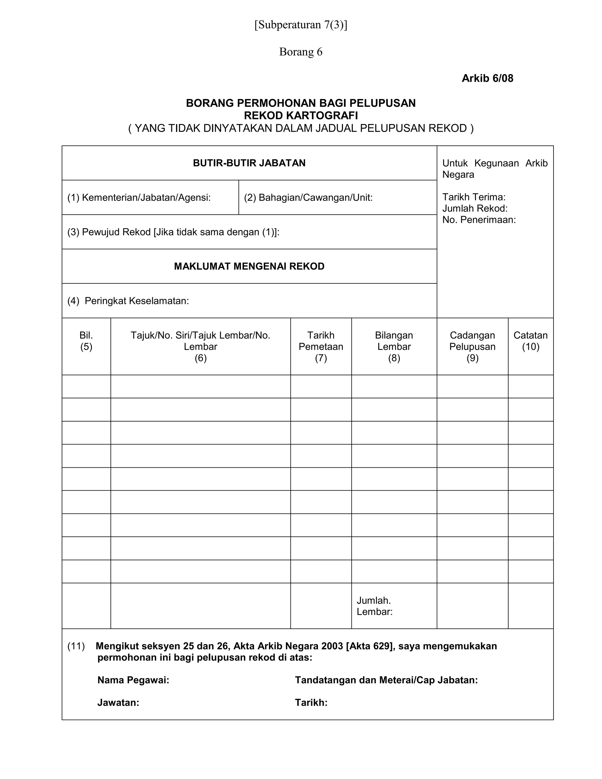 Borang permohonan bagi pelupusan rekod kartografi (yang tidak di ...