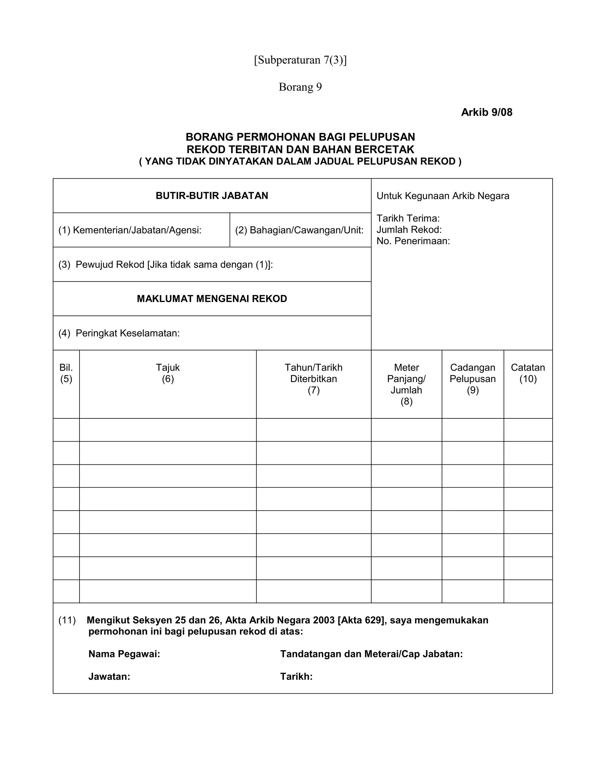 Borang permohonan bagi pelupusan rekod terbitan dan bahan bercetak (yang tidak di nyatakan dalam ...