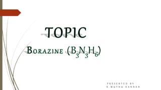 Borazine | PPTX