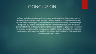BORD AND PILLAR DEVELOPMENT IN UNDERGROUND COAL MINES ppt.pptx