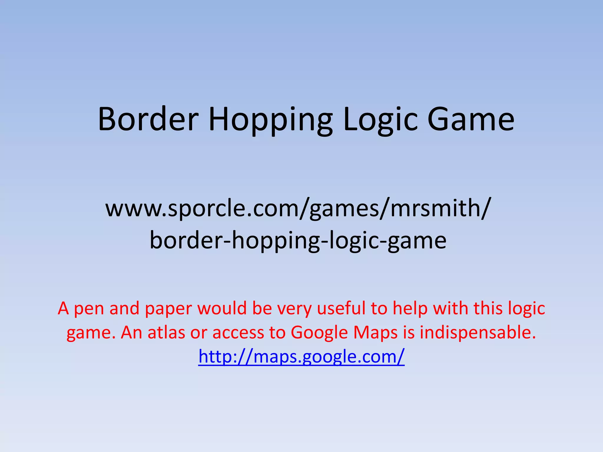 Border hopping logic game | PPT