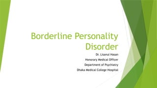 Borderline Personality Disorder (BPD) - Topic Presentation | PPTX