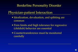 10.29.08: Cluster B - Borderline Personality Minilecture | PPT