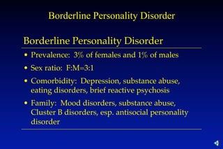 10.29.08: Cluster B - Borderline Personality Minilecture | PPT