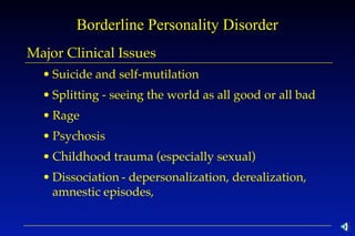 10.29.08: Cluster B - Borderline Personality Minilecture | PPT