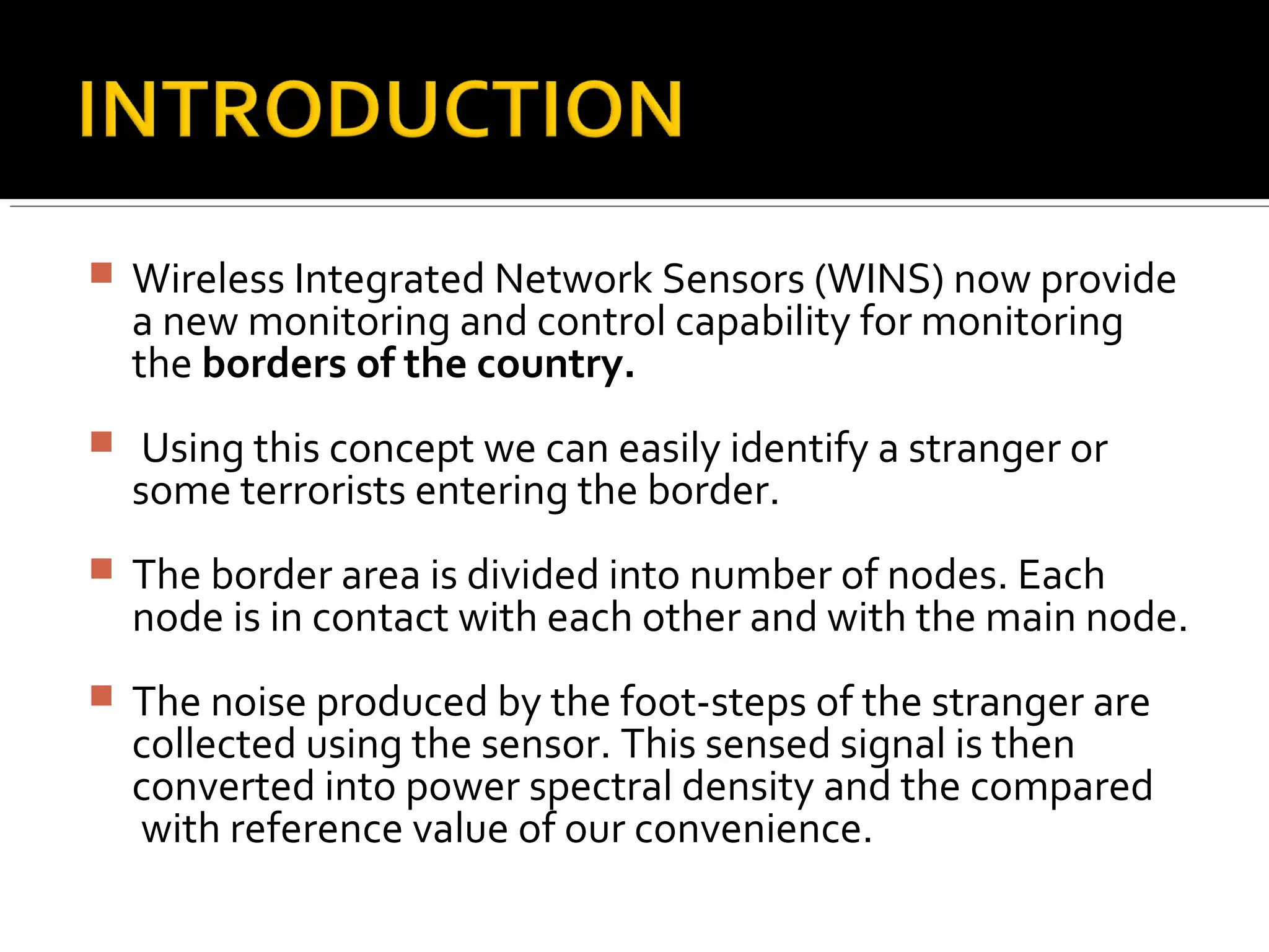 Border security using wireless integrated network sensors(wins) | PPT