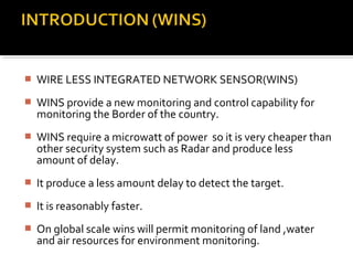 Border security using wireless integrated network sensors(wins) | PPT