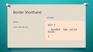 Borders in CSS Borders in CSS border color border radius border style and border shorthand .pptx