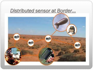 A Border security Using Wireless Integrated Network Sensors (WINS) | PDF