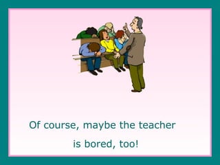 Bored or-boring | PPT