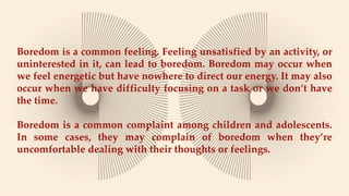 Boredom - How to Cope With It! | PPT