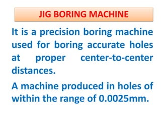 Boring machine TYPES and diagrams..from NARAYANAN L,.......AP/mech | PPTX
