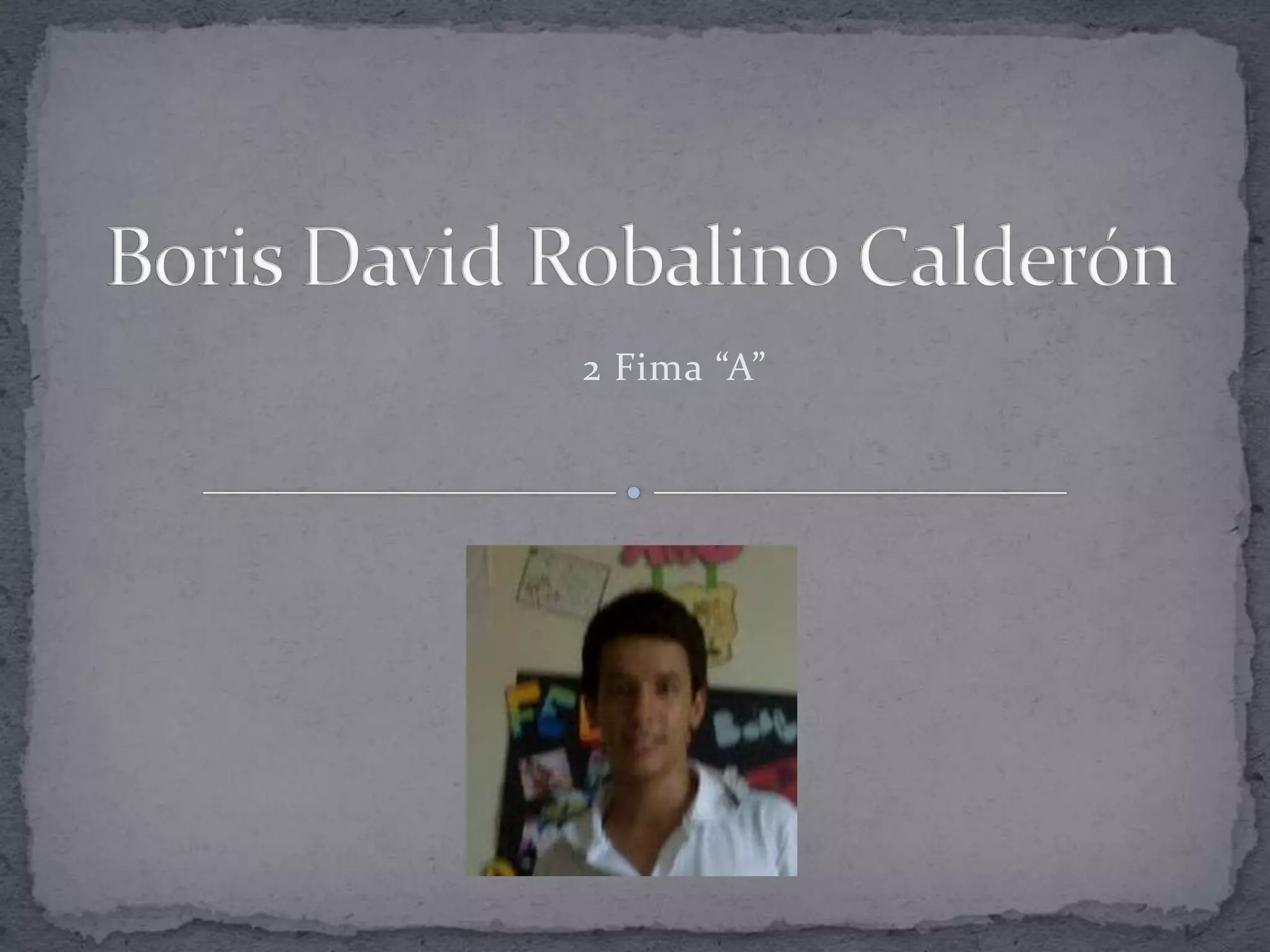 Boris david robalino calderón | PPTX