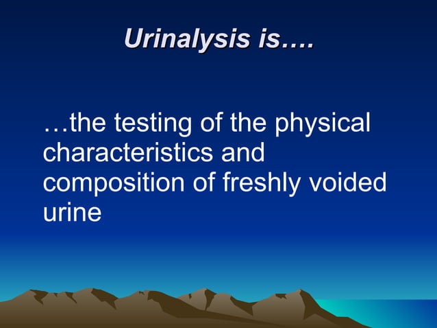 Urinalysis | PPT | Medical Tests | Medical Health