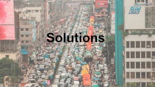 Solution of Traffic Jam | PPT