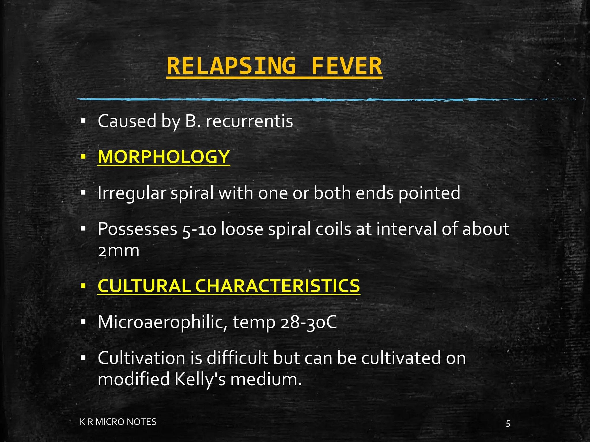 BORRELIA DISEASE RELAPSING FEVER K R.pptx