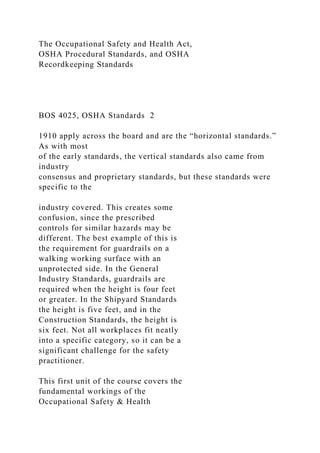 BOS 4025, OSHA Standards 1 Learning Objectives .docx