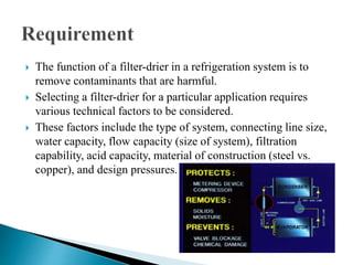 DRIER OR FILTER IN REFRIGERATION | PPTX