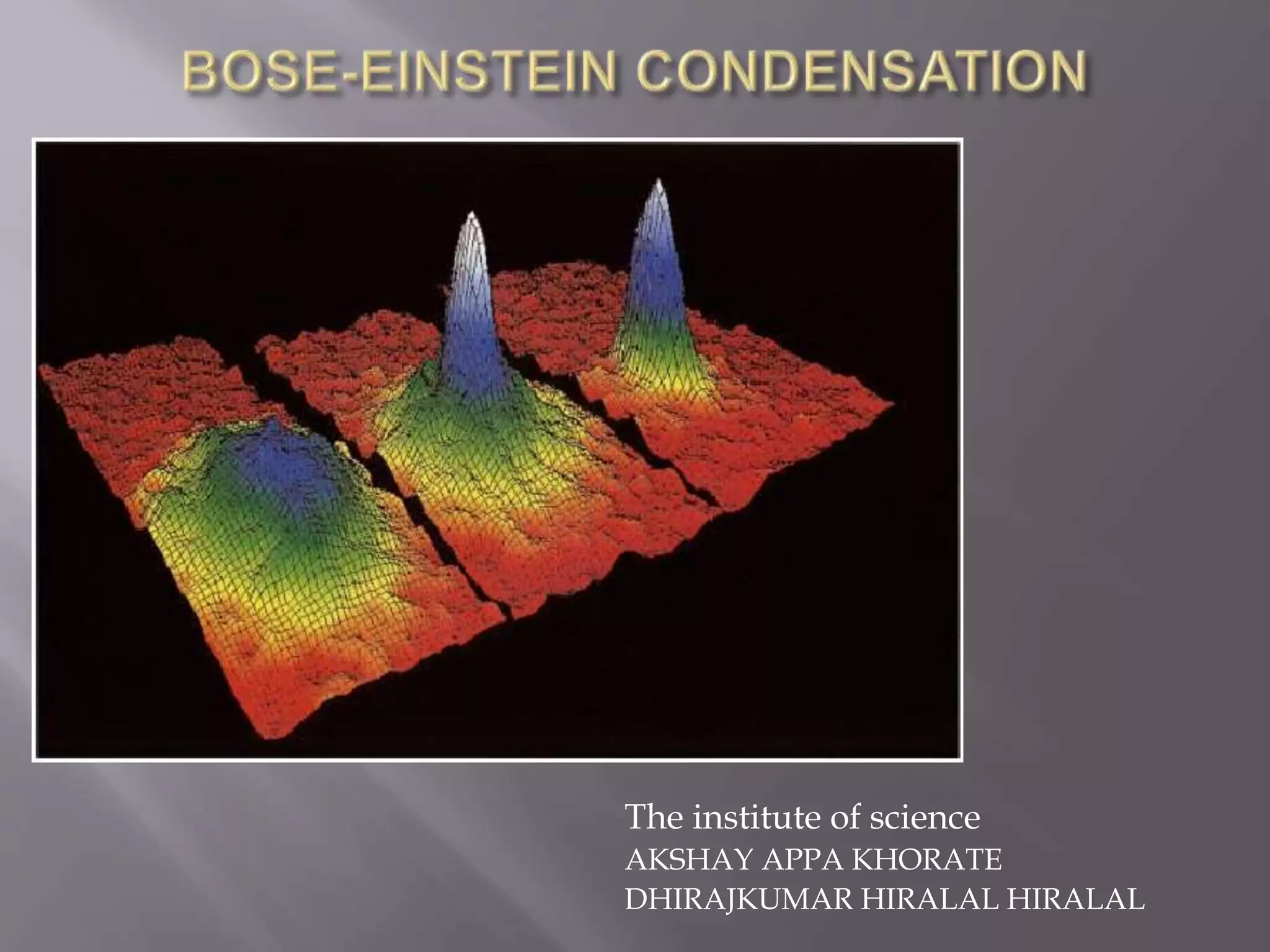 Bose einstein condensation | PPTX