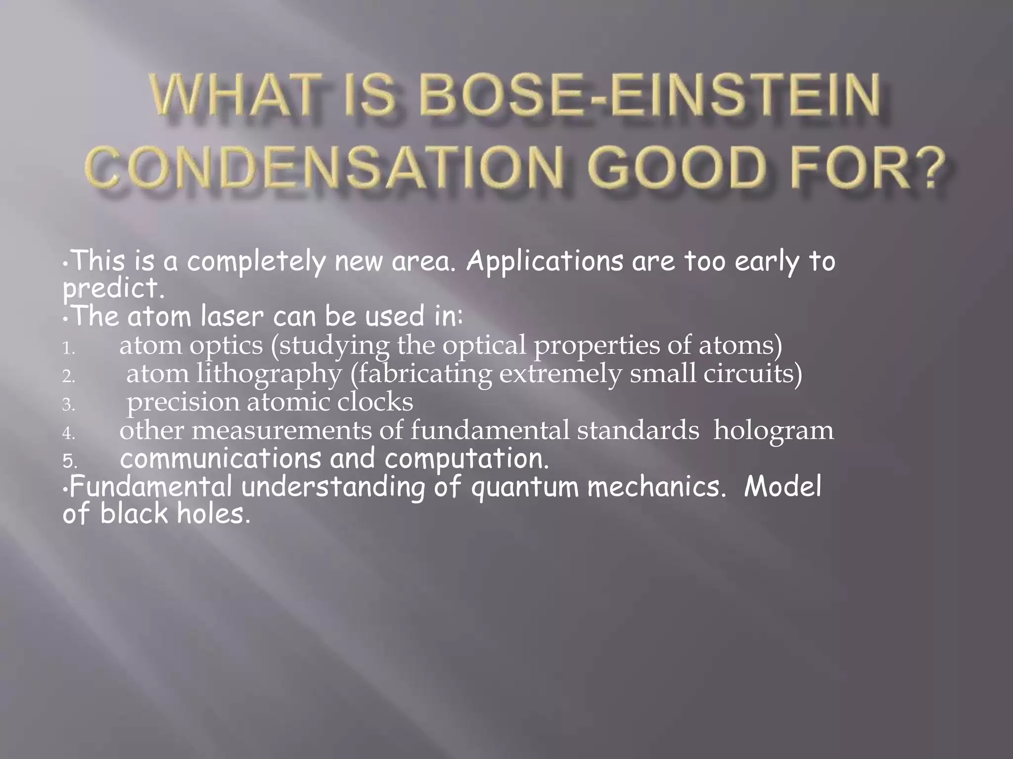 Bose einstein condensation | PPTX