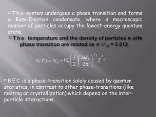Bose einstein condensation | PPTX