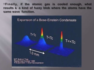 Bose einstein condensation | PPTX